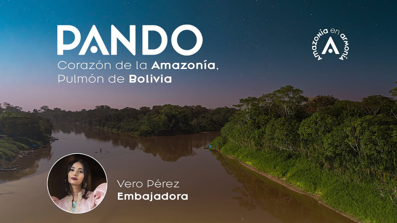 PANDO: Corazón de la Amazonía - YouTube