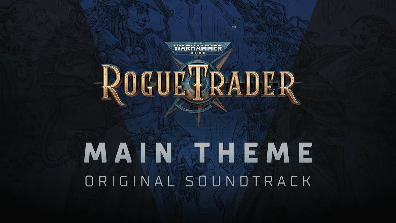 Main Theme | Warhammer 40,000: Rogue Trader - YouTube Music