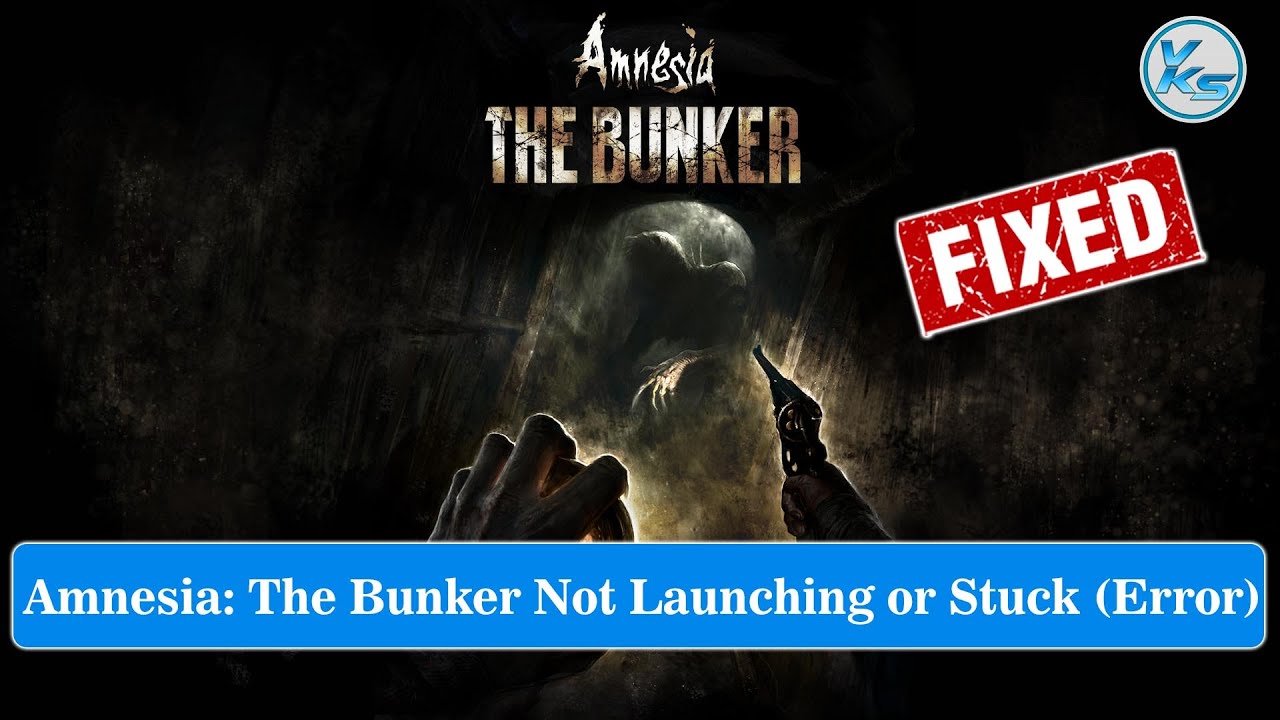 How To Fix Amnesia: The Bunker Launching Failed, Black Screen, Not ...