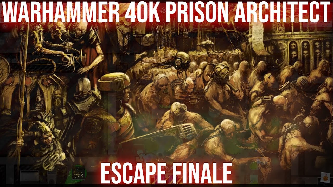 [Prison Architect: Warhammer 40k] Warden modded - Legendary (Finale ...