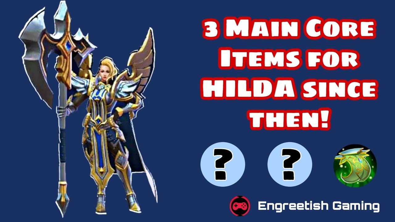 Hilda's 3 Main Core Items that you should BUY | Mobile Legends - YouTube