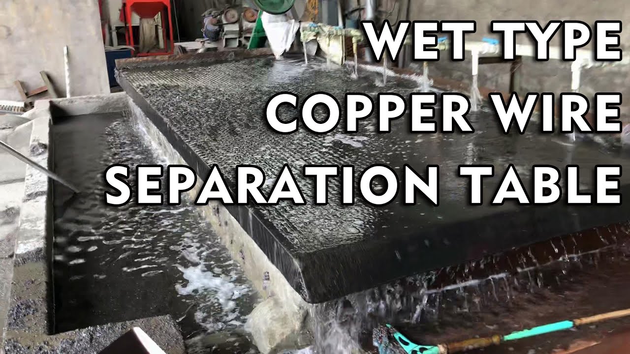 wet type copper wire separation table - YouTube