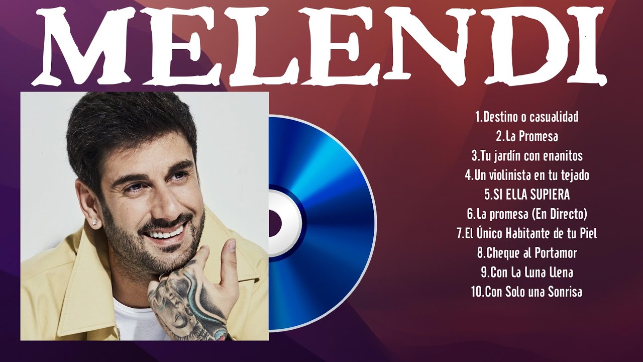 Melendi Mix 2024 ~ Melendi Álbum Completo 2024 ~ Melendi Sus Mejores ...