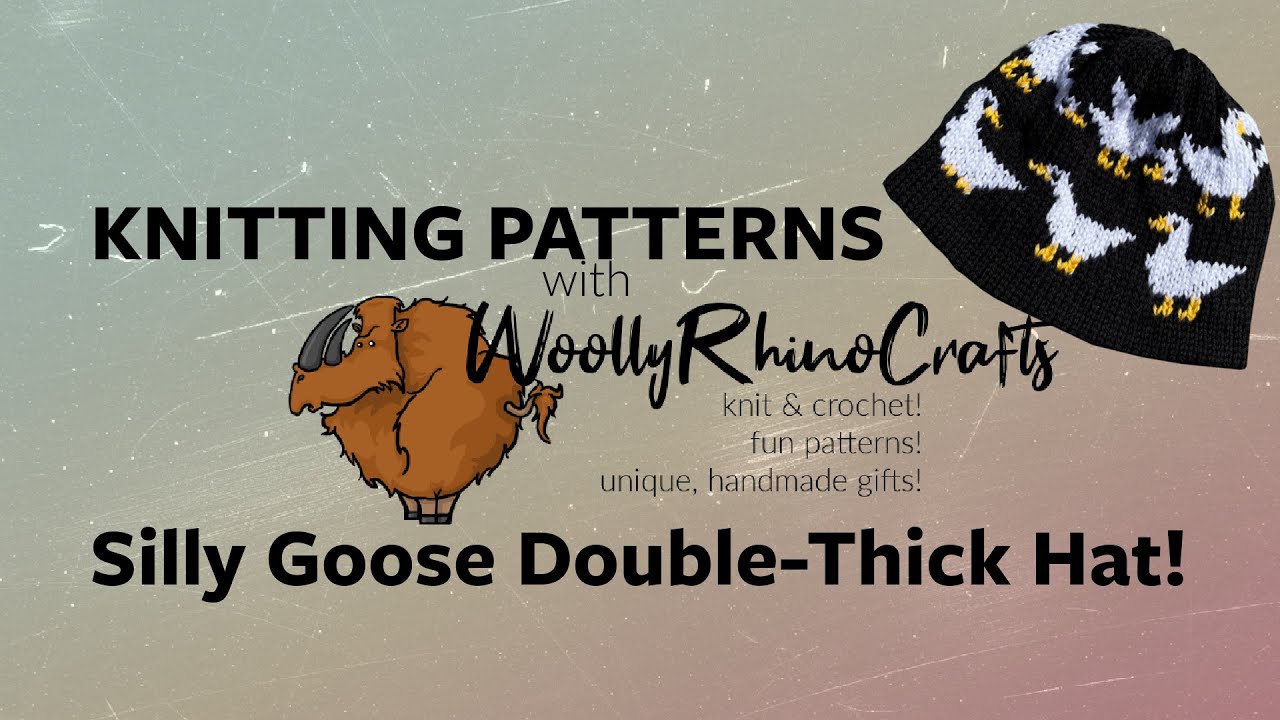 Silly Goose Knit Hat - Double-Thick Version - YouTube