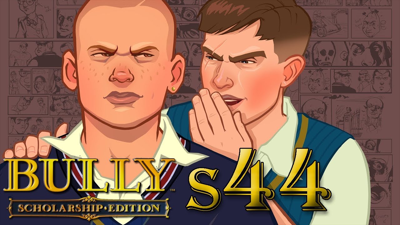 Bully S44 - Complete Mayhem - YouTube