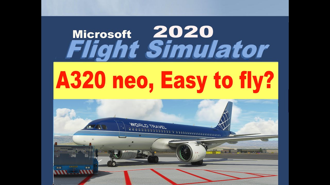 Airbus A320 neo, Is it easy to fly? - YouTube