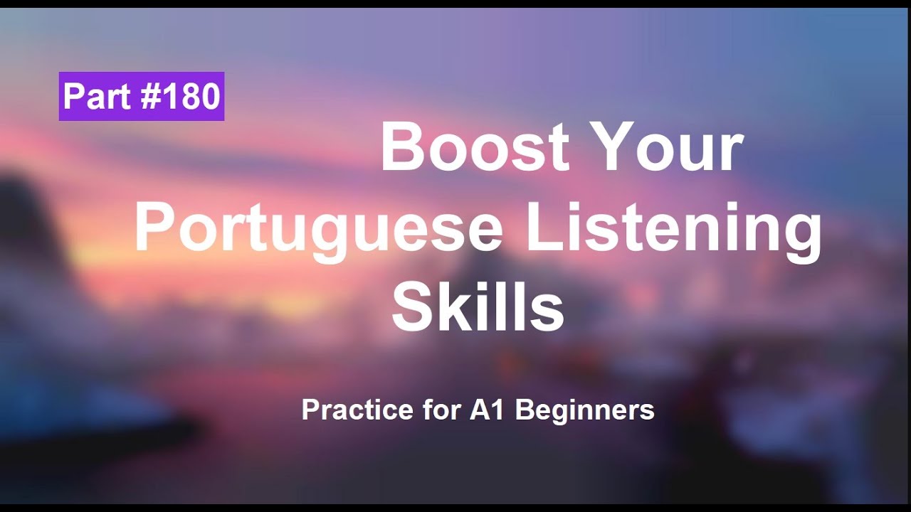 Improve Your Portuguese Listening Skills: A1 Beginner Level Practice ...
