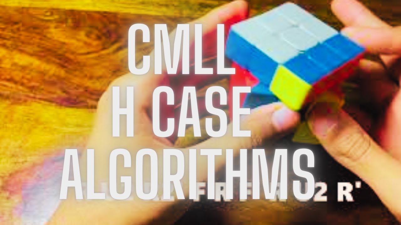 CMLL H case algs - YouTube