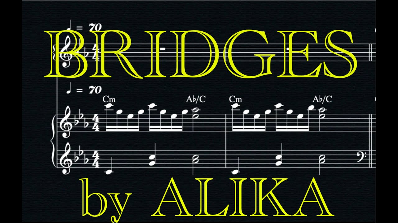 Alika "Bridges" sheet music and piano backing track - YouTube