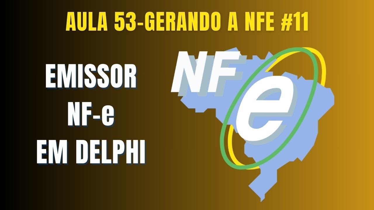Aula 53 - Curso NFE - Criando o Cadastro e Geração de NFEs Parte 11 ...