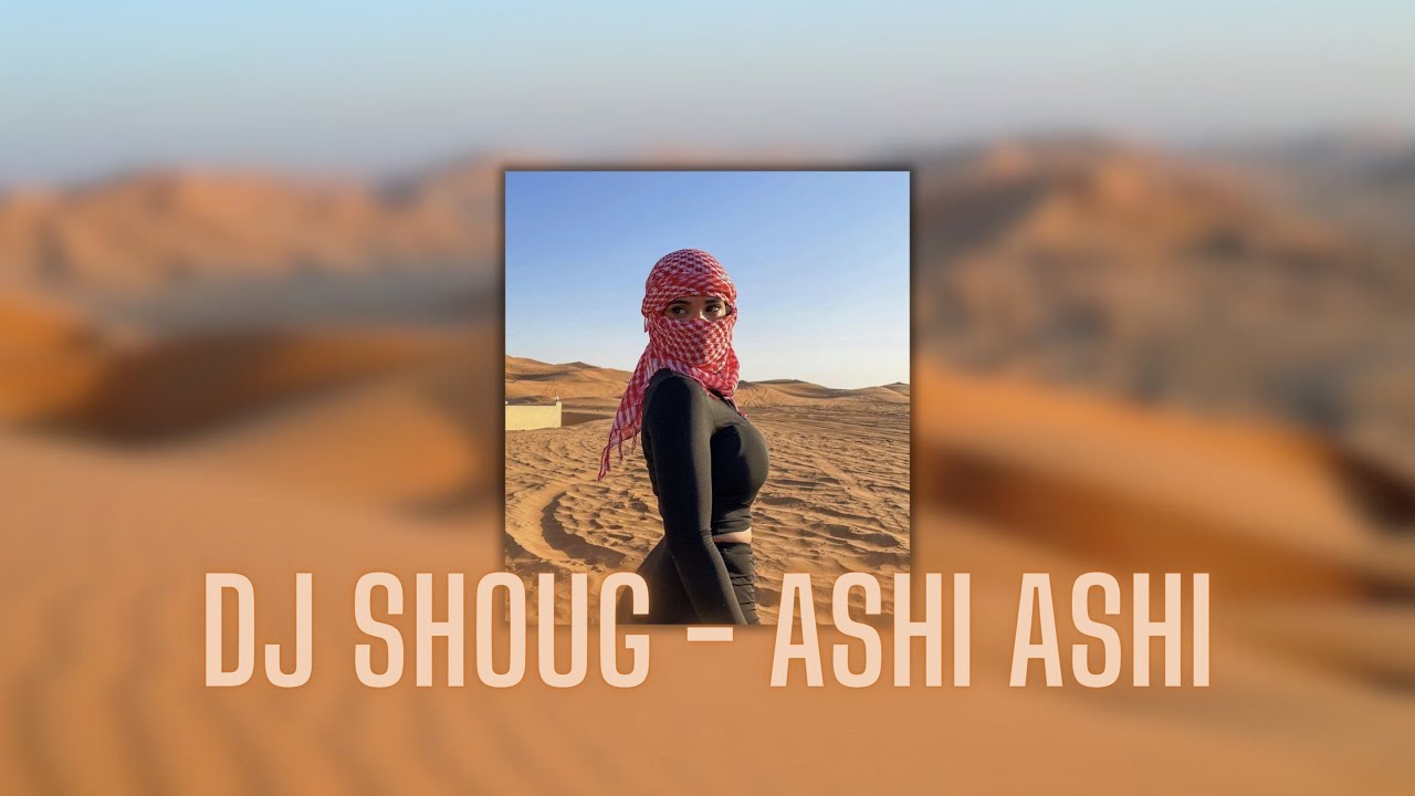 Dj Shoug - Ashi Ashi - YouTube
