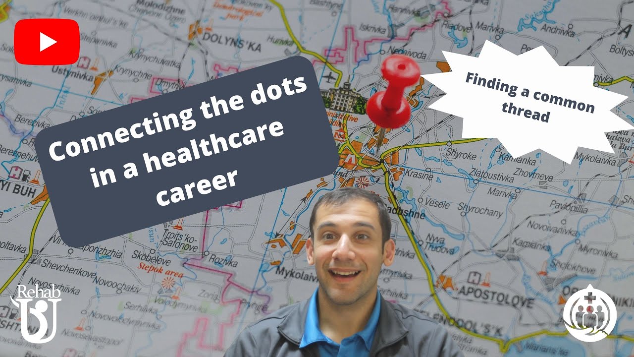 161 Connecting the dots in Your healthcare Career - YouTube