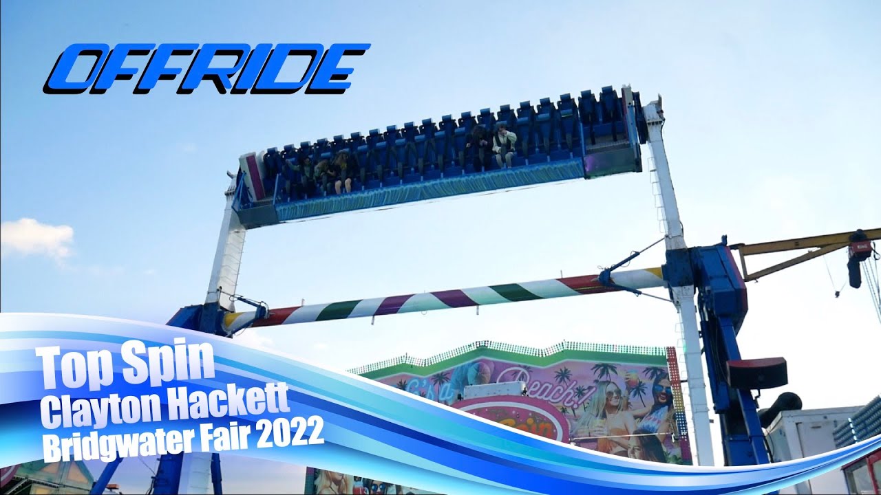 Top Spin - Clayton Hackett (Offride) @ Bridgwater Fair 2022 - YouTube