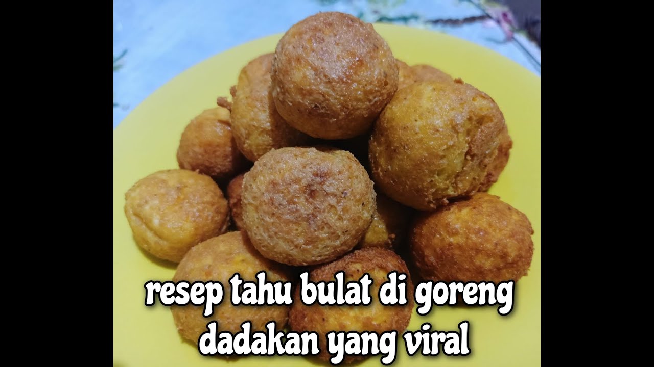 Resep Tahu Bulat Digoreng Dadakan Yang Viral - YouTube