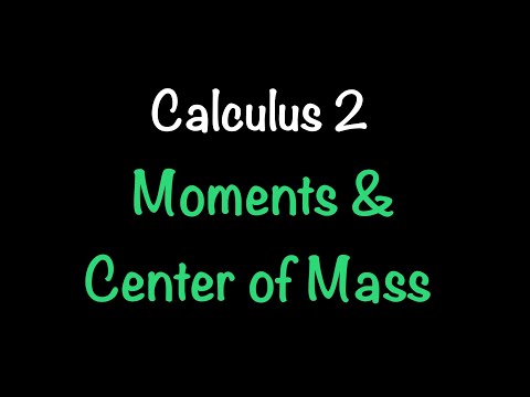 Calculus 2: Moments and Center of Mass (Video #10) | Math with Professor V