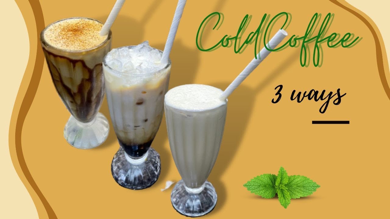 How to make a Cafe Style Cold Coffees | Iced Coffee | Frappuccino|Cold ...