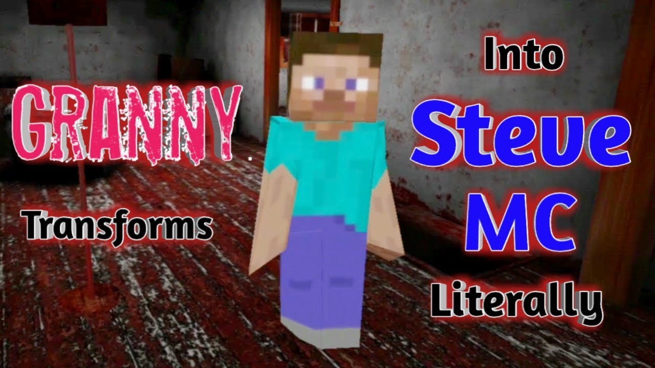 Granny Transforms Into Steve MC Full Gameplay - YouTube