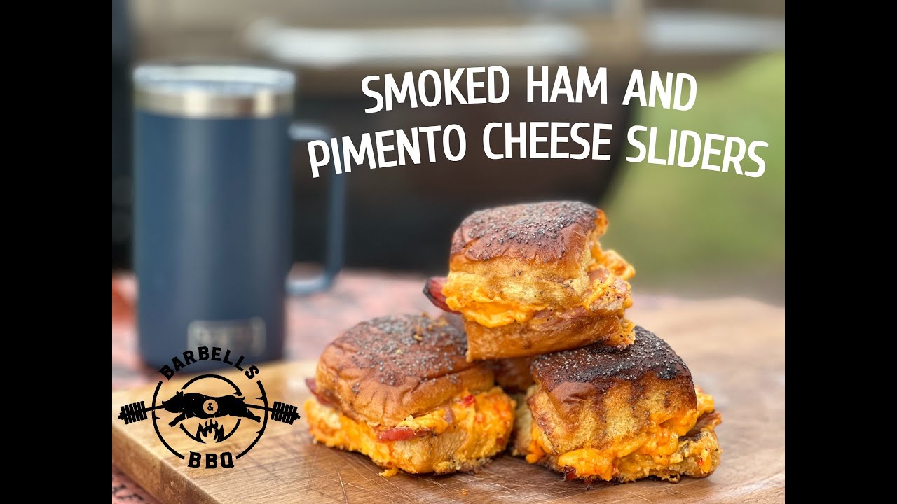 Smoked Ham and Pimento Cheese Sliders | Barbells & BBQ - YouTube