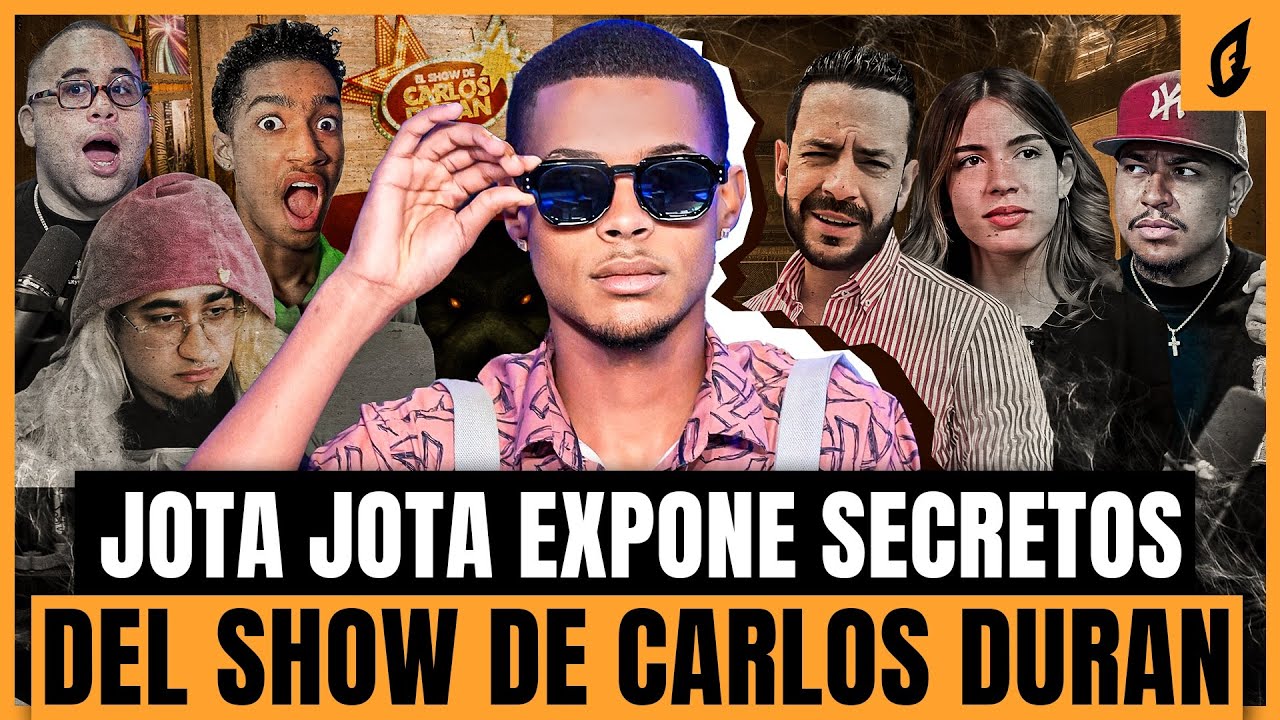 JOTA JOTA DESENMASCARA AL SHOW DE CARLOS DURAN (CUENTA TODO DEL LÍO CON ...