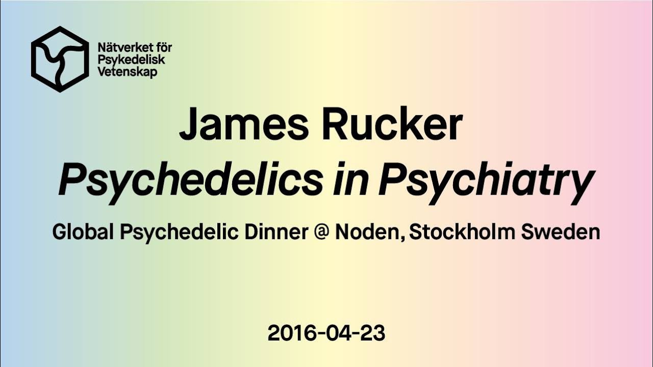 Dr. James Rucker - Psychedelics in Psychiatry - NPV - YouTube