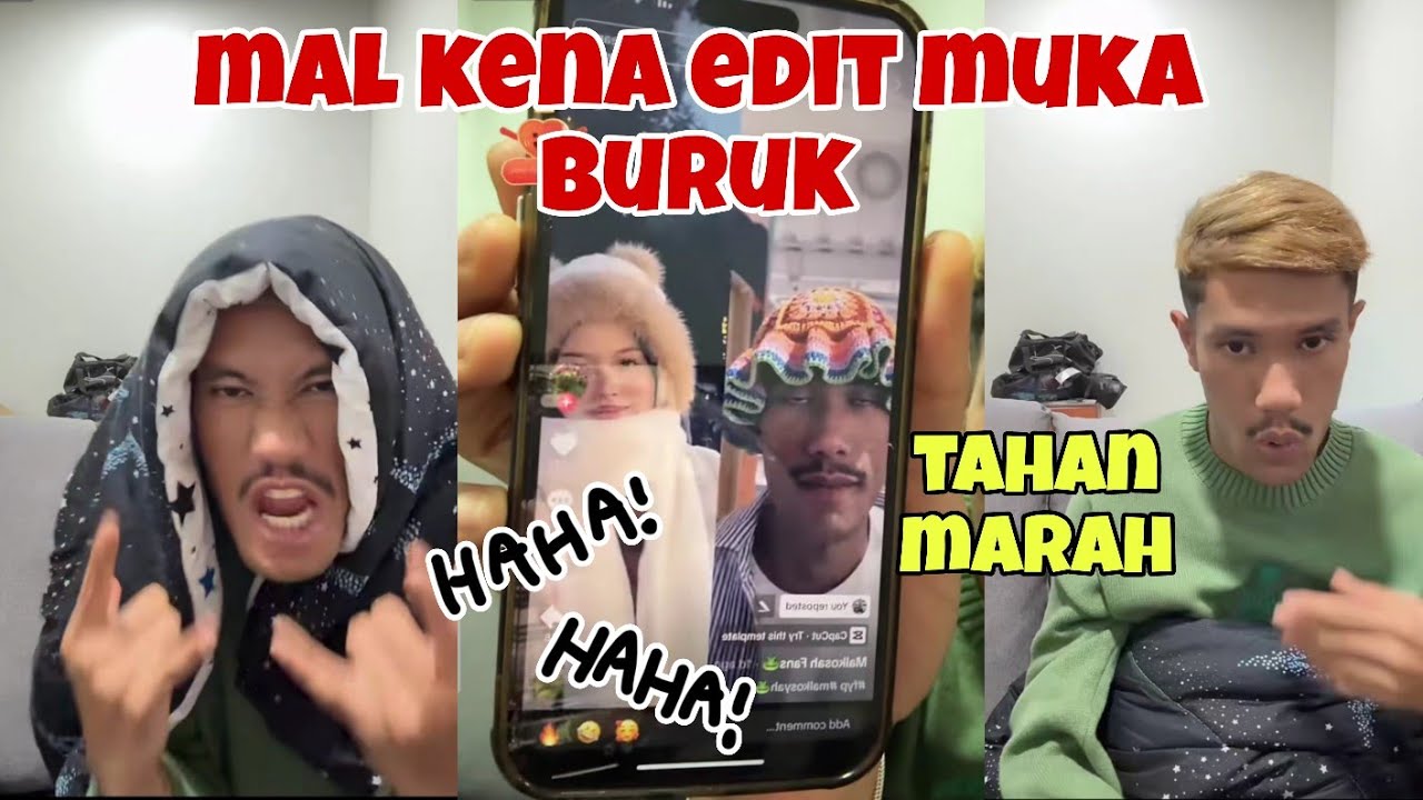 Mal merajuk kena edit muka buruk - YouTube