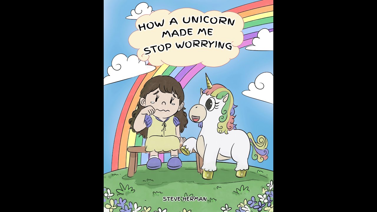Story Time with Lynn, "How A Unicorn Made Me Stop Worrying" - YouTube