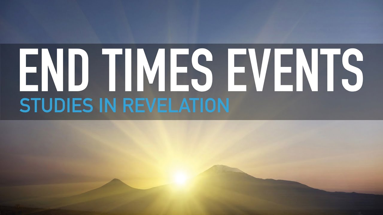 #1 Overview of End Times Events - YouTube