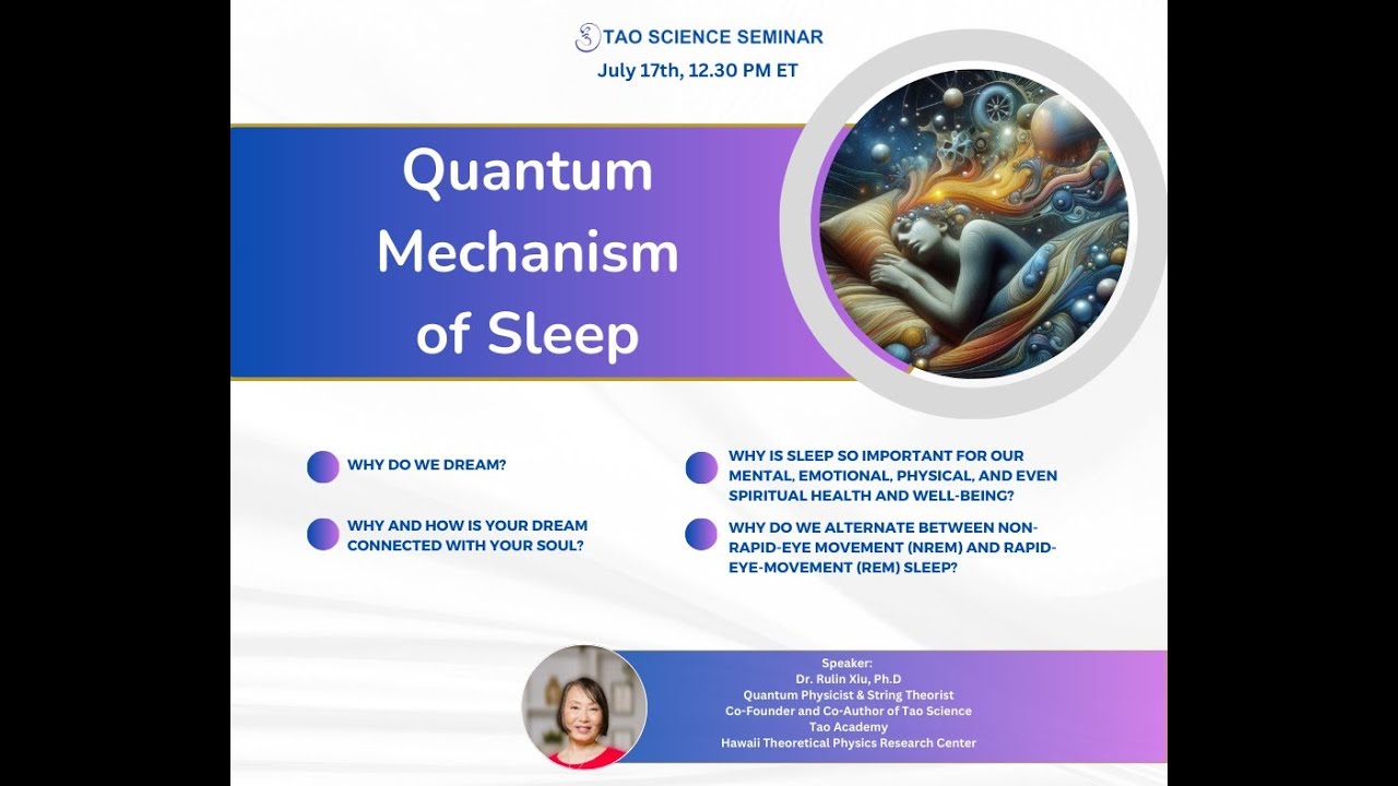 Tao Science Seminar 3 - Quantum Mechanism of Sleep - YouTube