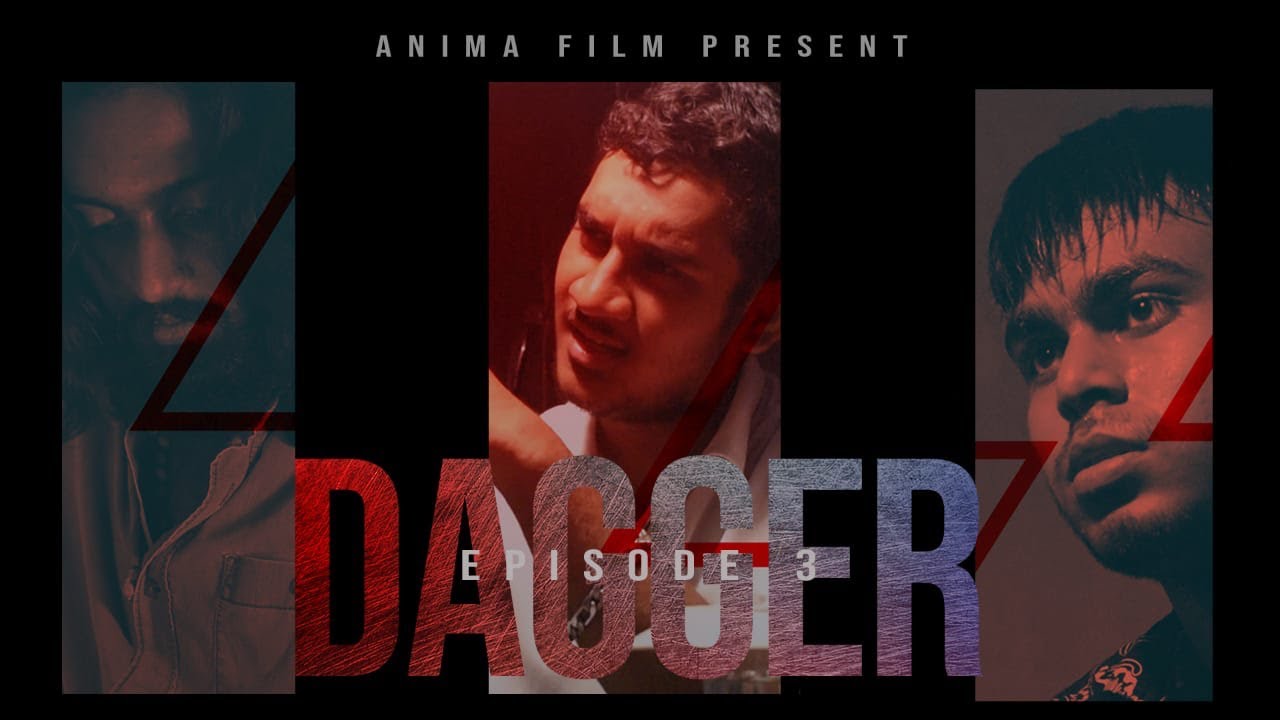 DAGGER Episode 03 | Action Film | A Film By ANIMA Film - YouTube
