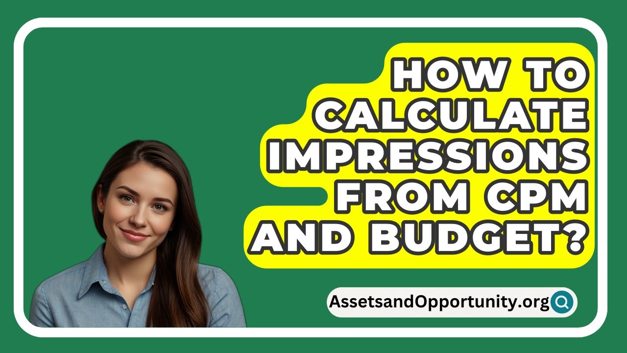 How To Calculate Impressions From CPM And Budget ...