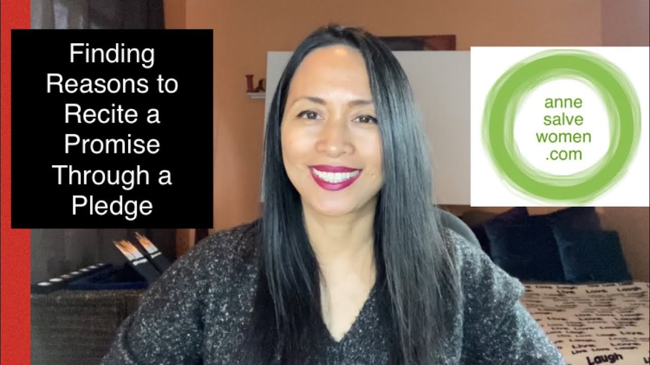 Finding Reasons to Recite a Promise Through a Pledge - YouTube
