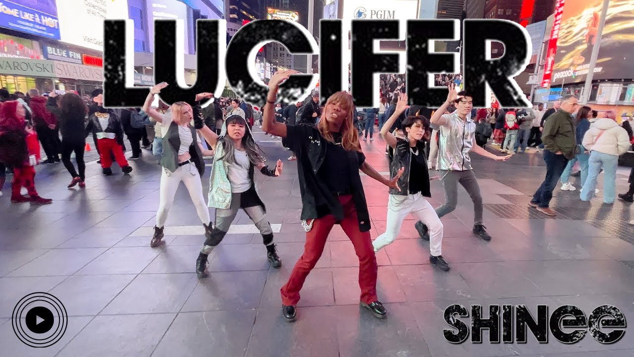 [KPOP IN PUBLIC TIMES SQUARE] SHINee (샤이니) - Lucifer Dance Cover - YouTube