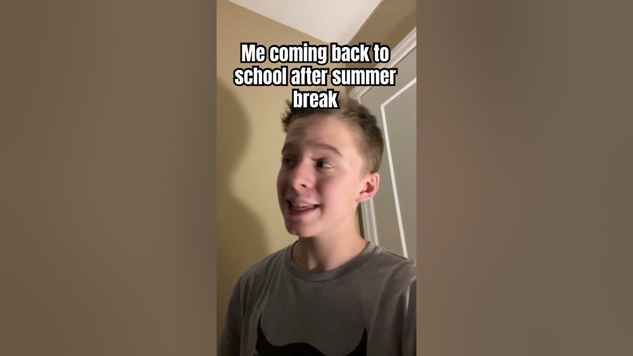Me coming back to school after summer break be like! 😂😂🥶🥶 #funny # ...