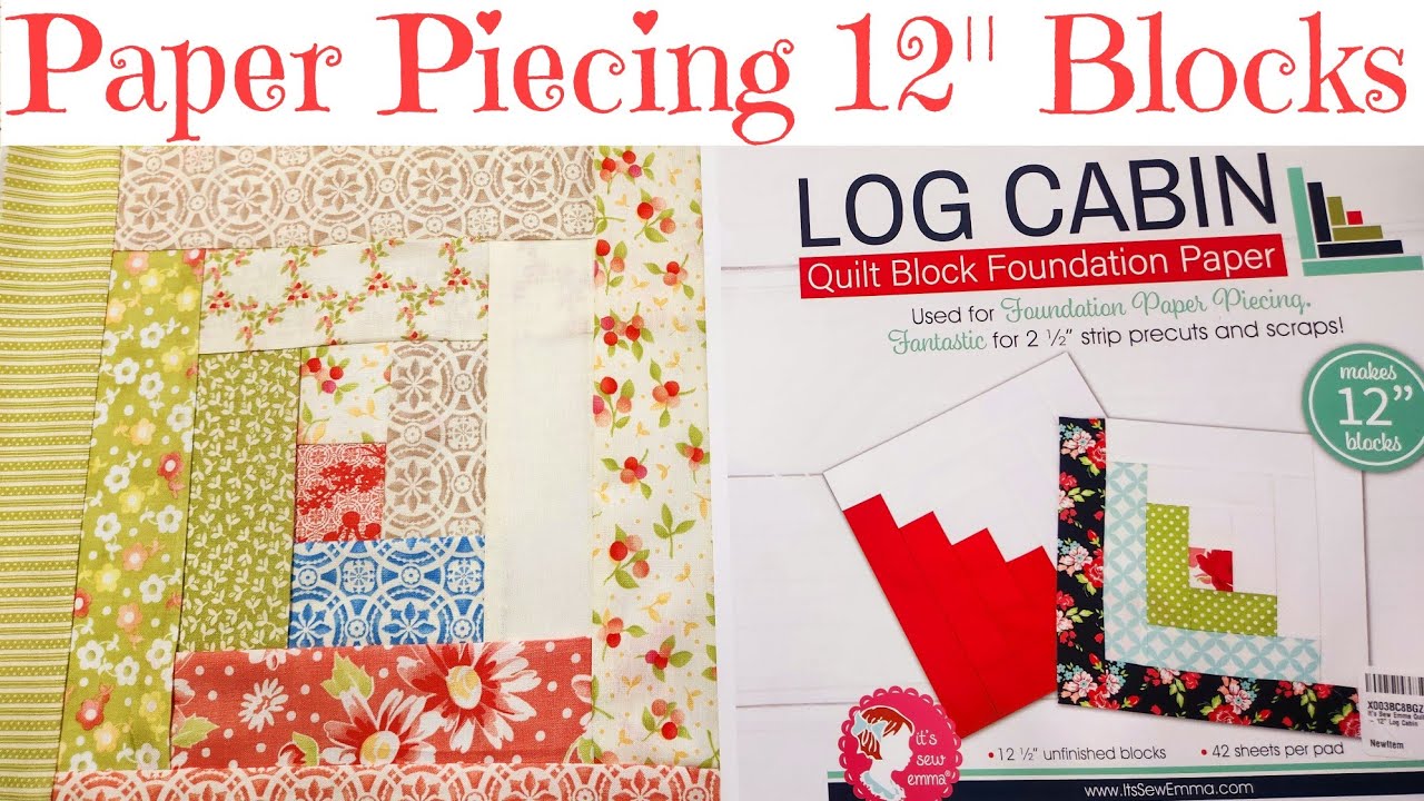 Paper Piecing 12" Log Cabin Quilt Blocks (7/3/24) - YouTube