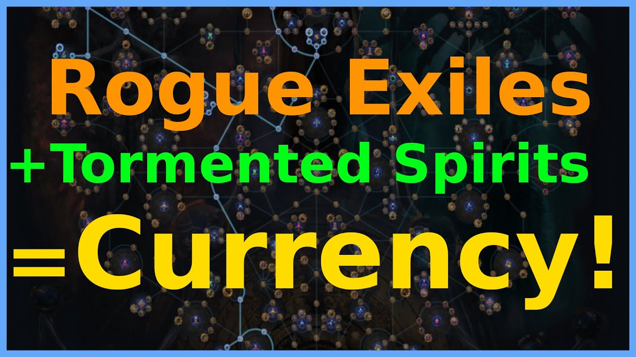 Rogue exiles + Tormented Spirits explained. 3.19 [Pathofexile] - YouTube