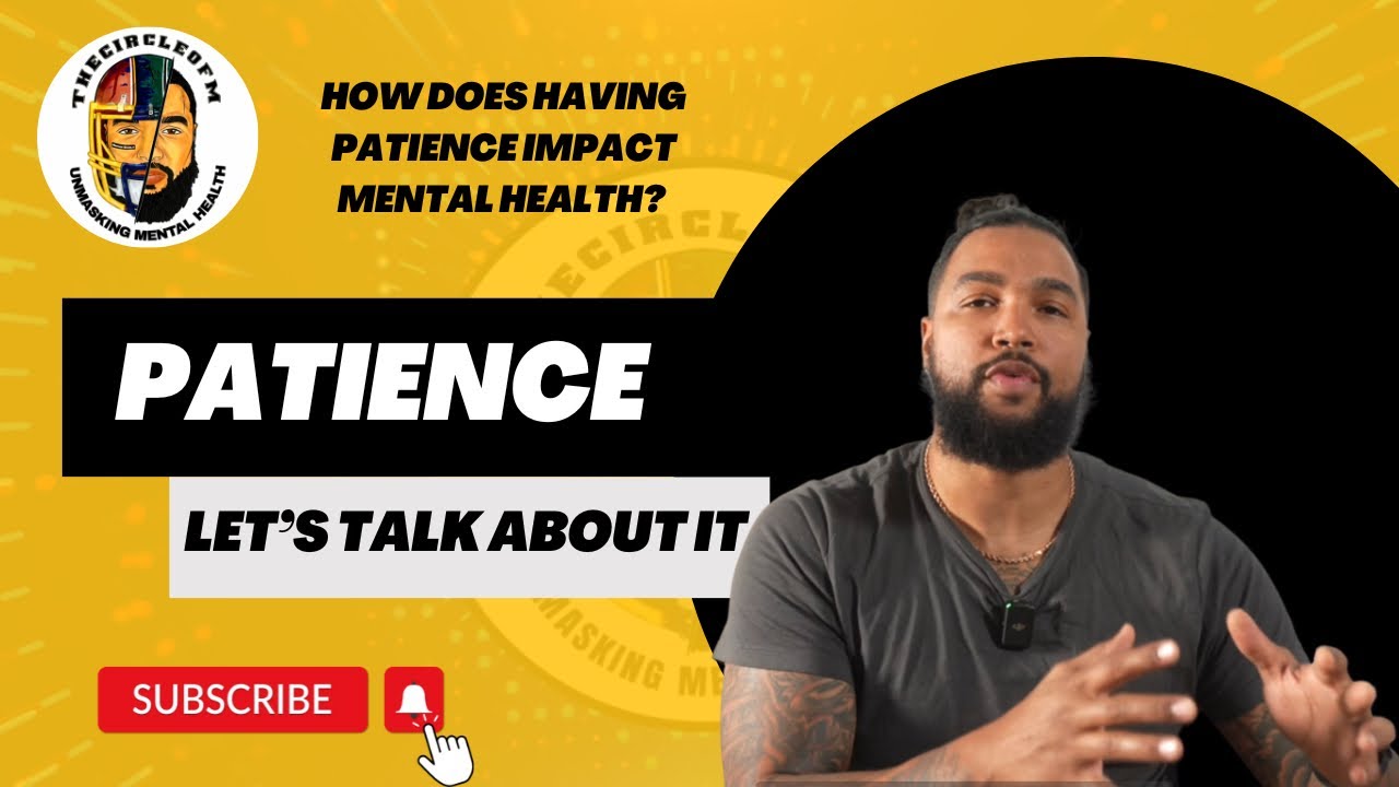 Patience and it’s impact on mental health | Why should we practice ...