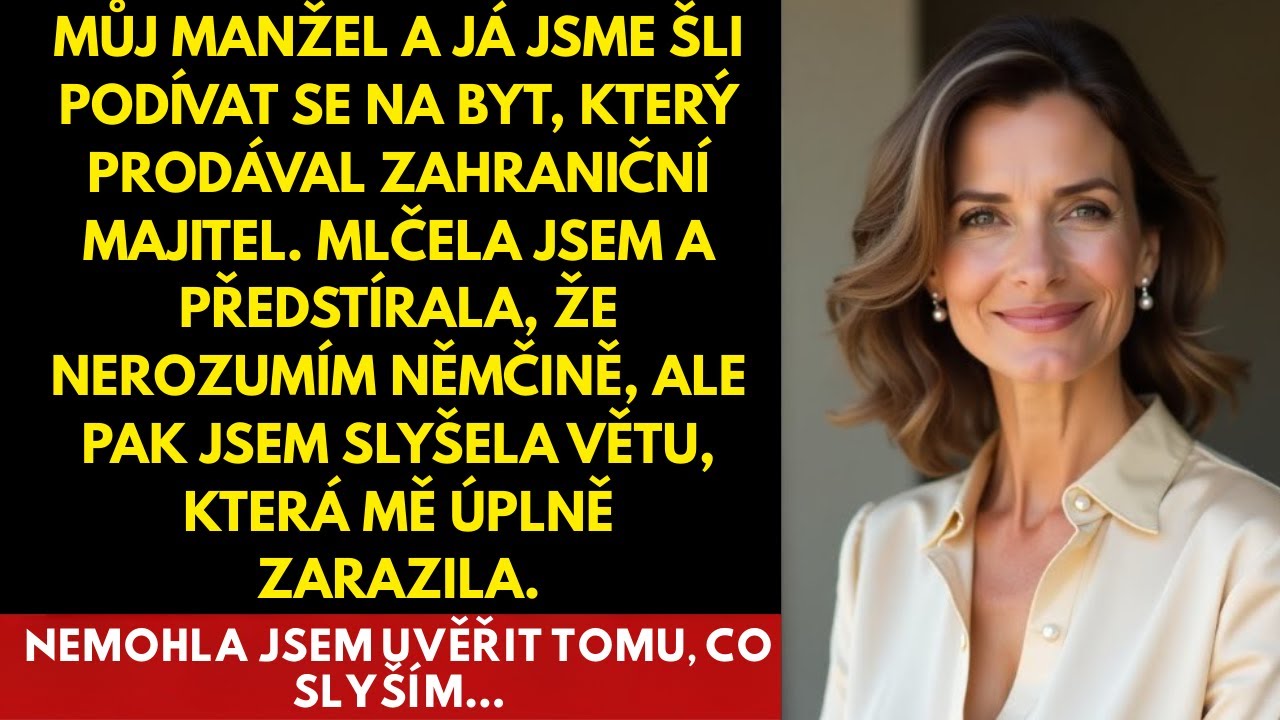 Můj manžel nevěděl, že umím německy. Když jsem slyšela, co o mně můj ...