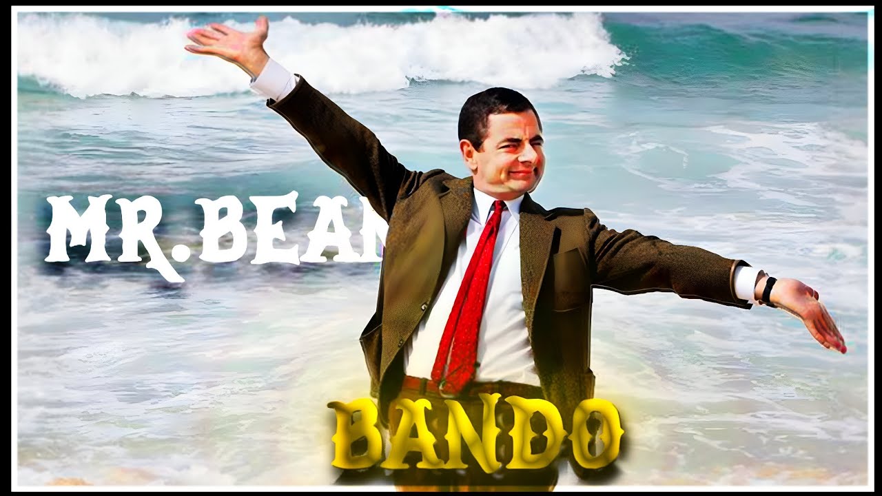 "Mr Bean Holiday" - Bando [Edit/Amv]! - YouTube