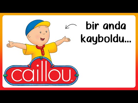 Caillou’ya Ne Oldu?