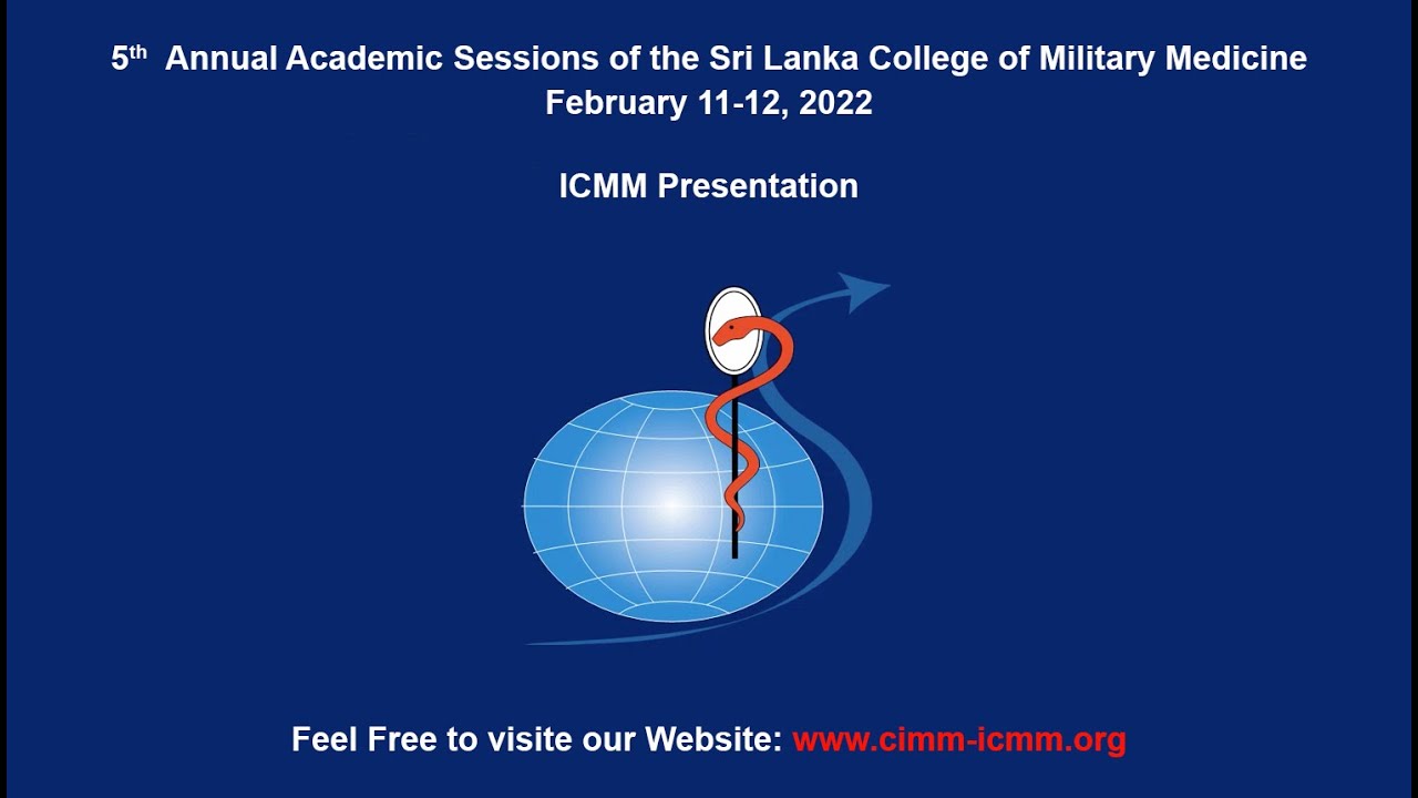 5th Annual Academic Sessions of the Sri Lanka College of Military Medicine 2022 - ICMM ...