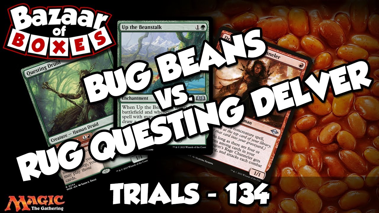 BUG Beans vs. RUG Questing Delver - Trials 134 - Round 3/3 [MTG Legacy ...