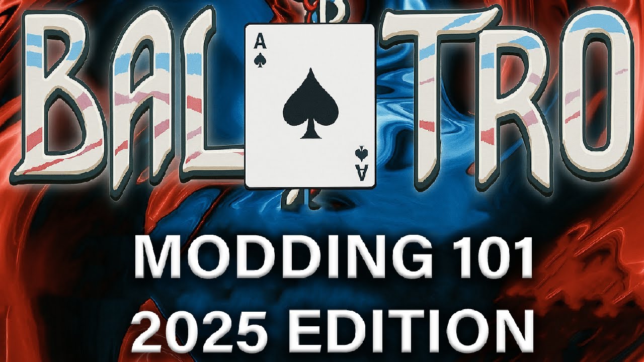 Balatro Modding 101, How to Install & Make Mods! 2025 Edition! - YouTube
