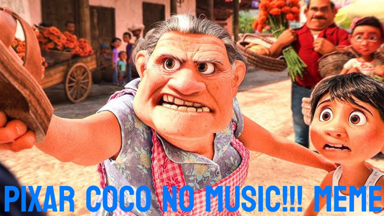 Pixar Coco No Music!!! Meme. #funnymemes #pixar - YouTube