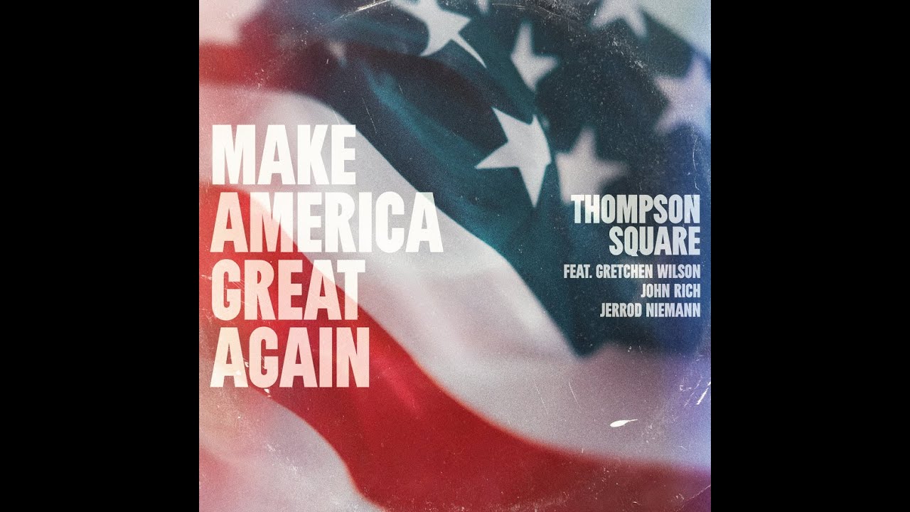 MAKE AMERICA GREAT AGAIN / OFFICIAL VIDEO - YouTube