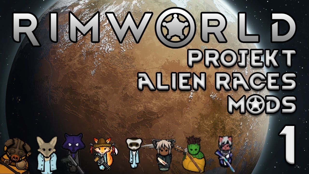 PROJEKT: ALIEN RACES MODPACK! #01 - Let's Play Rimworld - Alien Races Mods | Deutsch - YouTube