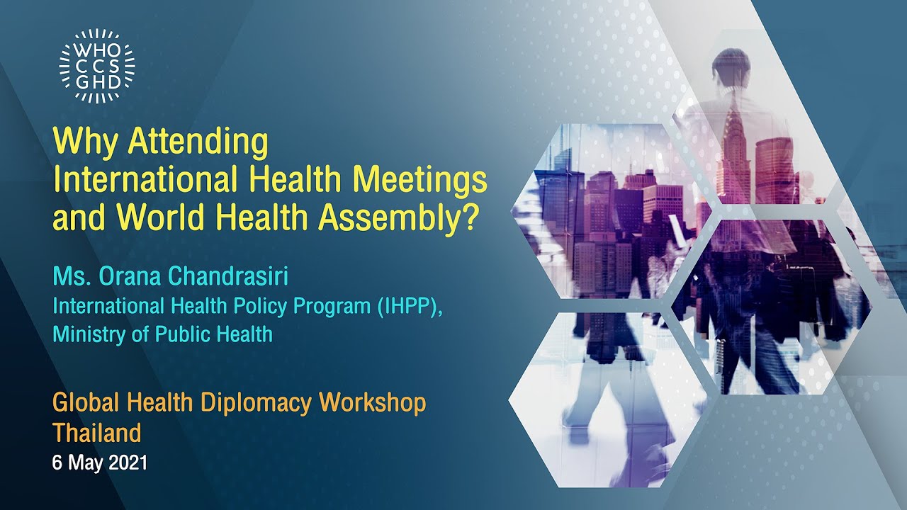 GHD workshop Why attending International Health Meetings and WHA - YouTube