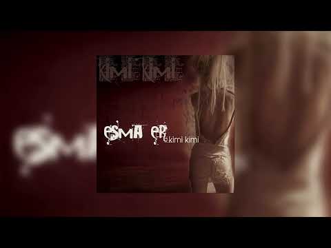 Esma Er - Kimi Kimi