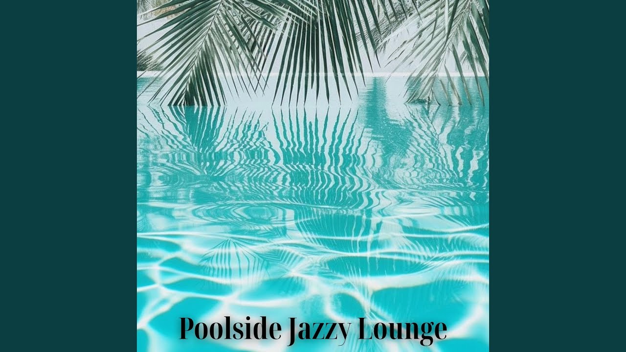 Poolside Jazz Vibes - YouTube