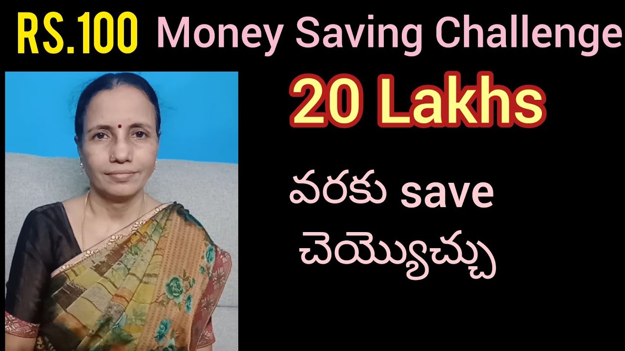 Rs.100 Money Saving Challenge 20 Lakhs వరకు save చెయ్యొచ్చు|#telugu# ...