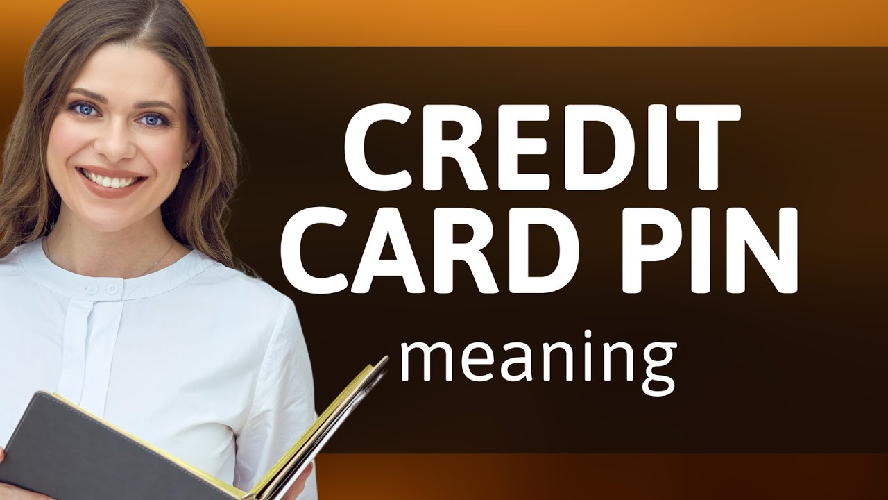 Understanding Your Credit Card PIN: A Simple Guide - YouTube
